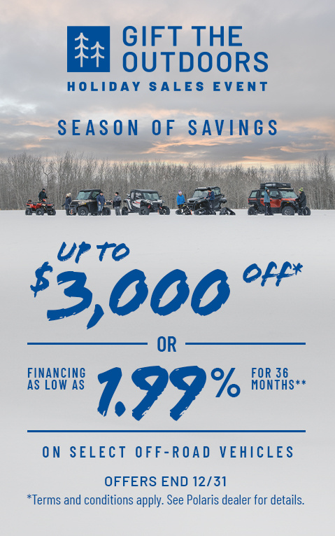 Polaris Off-Road Special Offers - Gift the Outdoors Holiday Sales Event EN-CA